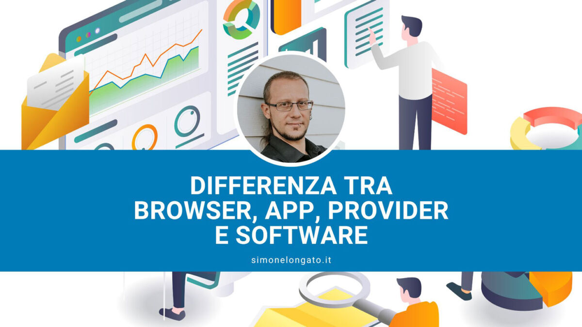 Differenza Tra Browser App Provider E Software Simone Longato